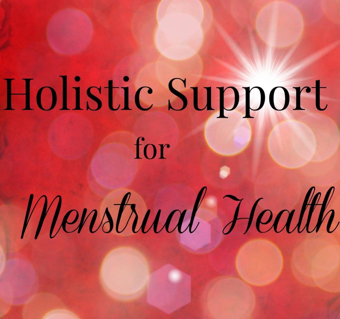Holistic Support for Menstrual Health - Living Awareness Institute
